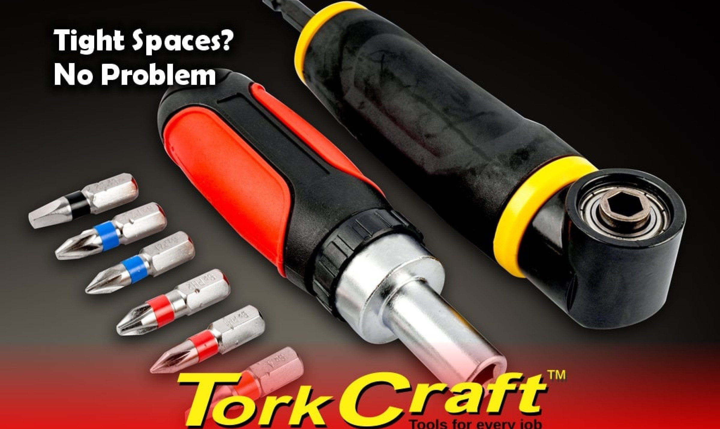 IN A CORNER? TORK CRAFT WILL DRILL YOU OUT!